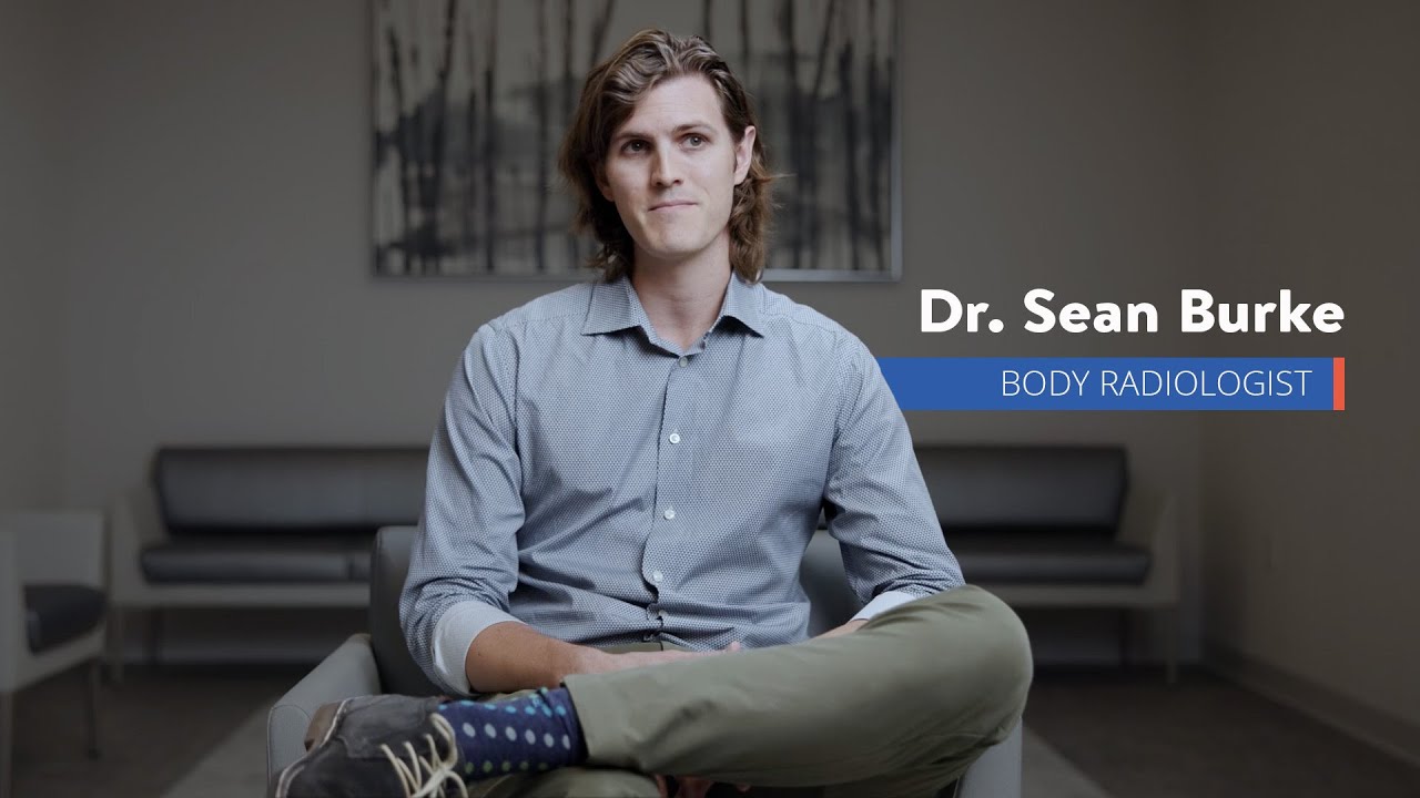 Meet Dr. Sean Burke - Body Radiologist - YouTube