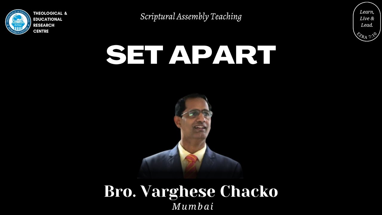Set Apart - Bro. Varghese Chacko - YouTube