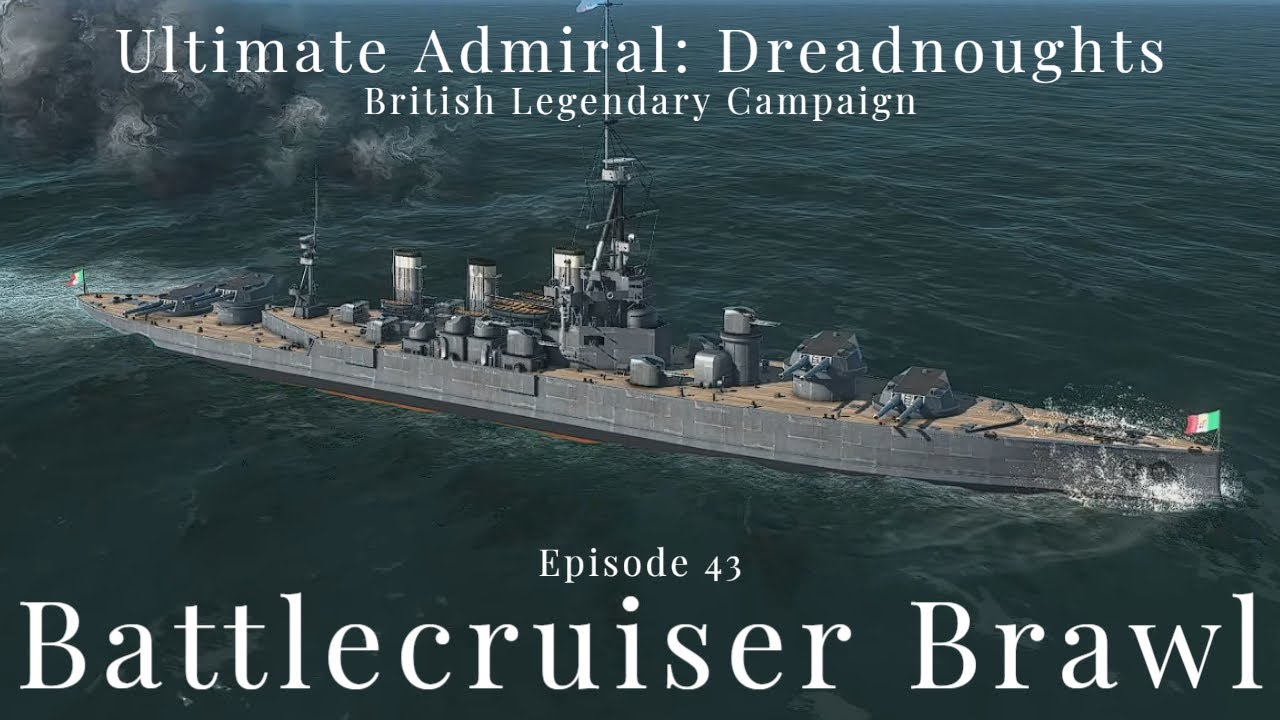 Battlecruiser Brawl - Episode 43 - British Legendary Campaign - YouTube