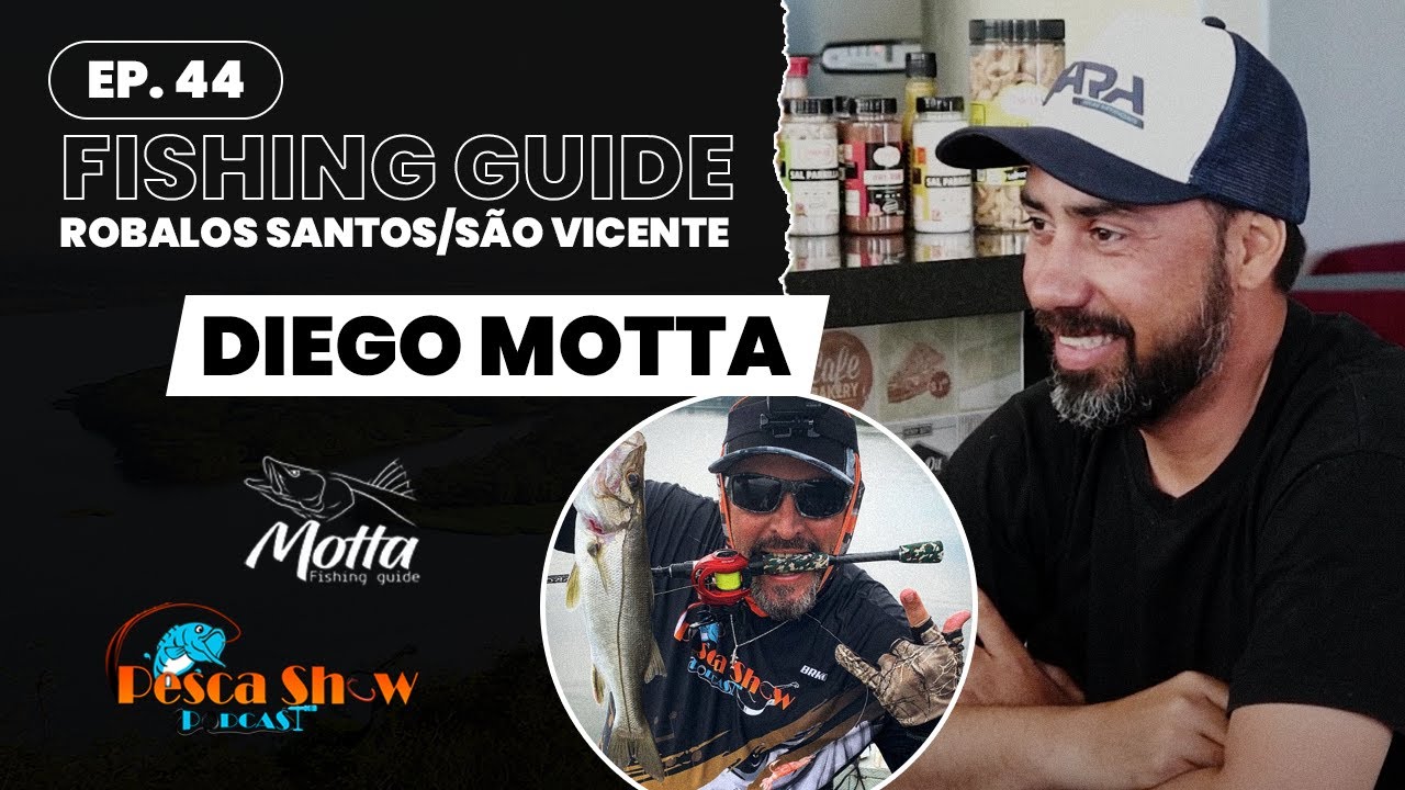 Pescashow Podcast - 8.a Temp. EP 044 - Robalos (Santos) - Diego Motta ...