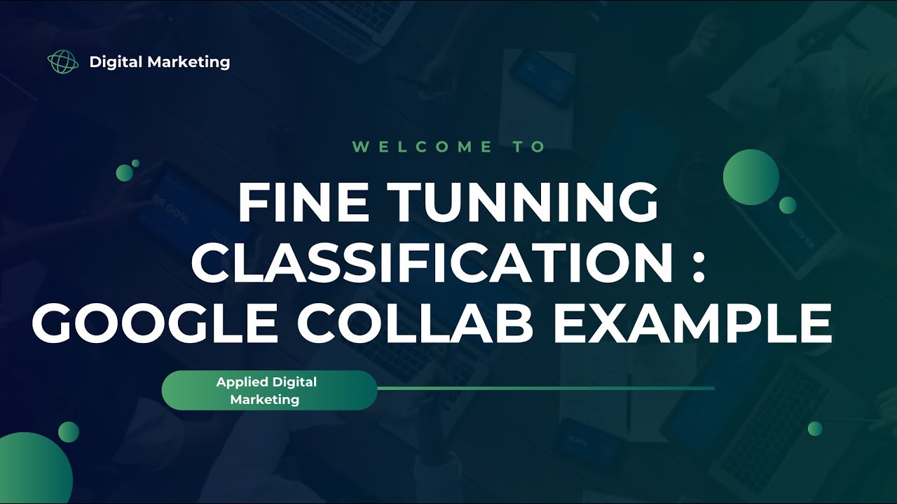 Fine-Tuning Classification sur Google Colab : Un Exemple 🚀 - YouTube