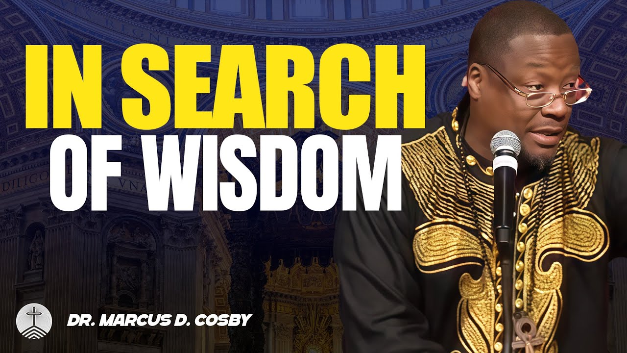 Dr. Marcus D. Cosby ️ In Search of Wisdom — Wisdom Leads Where Emotion ...