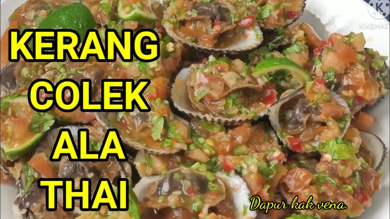 Cara masak kerang colek ala Thai//cara dapur kak vena//pasti ketagih.👍 ...