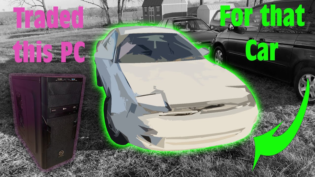 Traded a PC for a Car - YouTube
