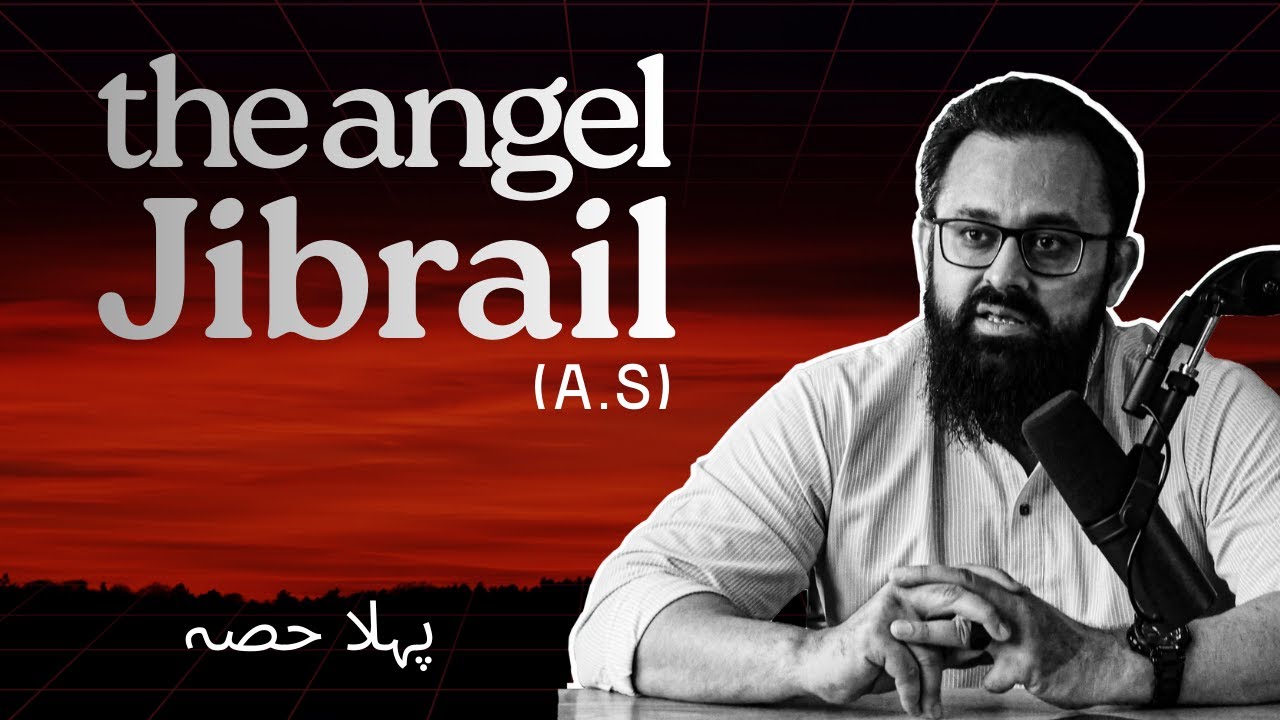 The Angel Jibrael [Part 1] - Wajih Uddin Talks - YouTube
