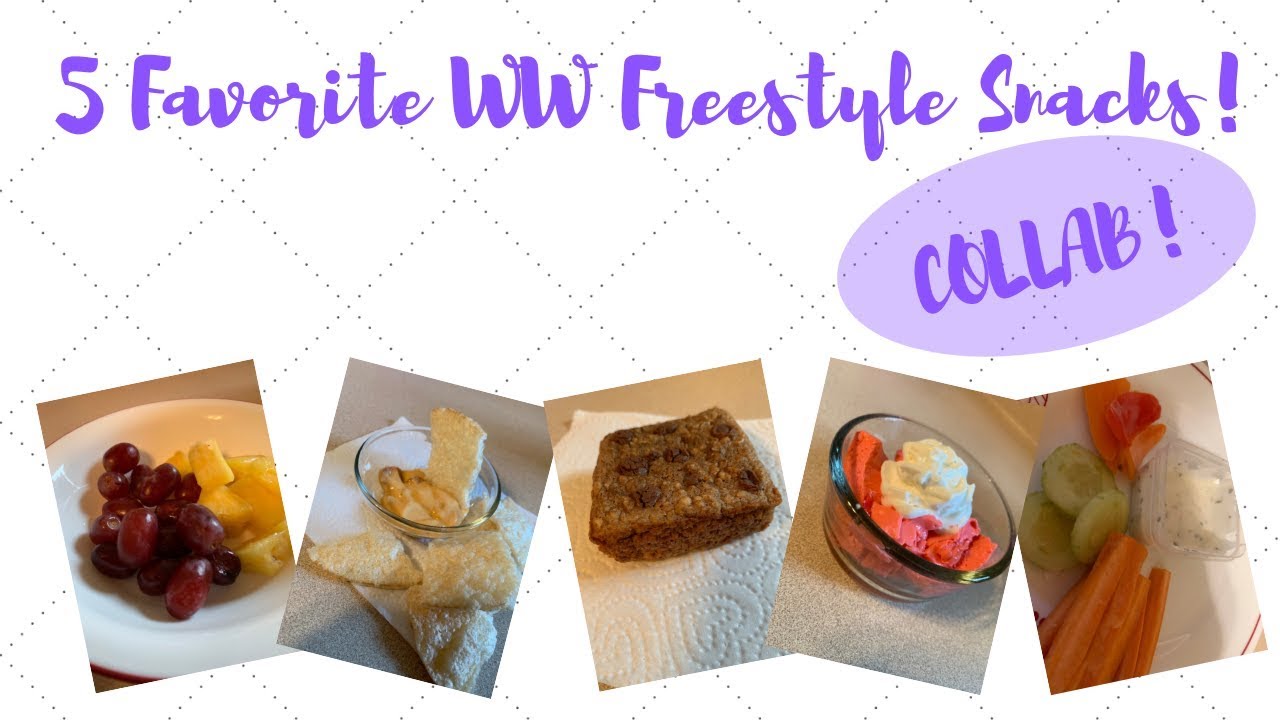 COLLAB! 5 Favorite WW Freestyle Snacks!! - YouTube
