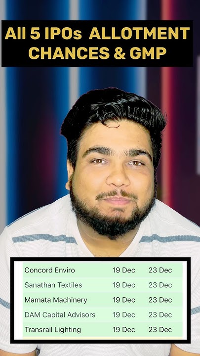 All 5 IPO allotment chances | GMP update | mamata machinery ipo | dam capital ipo | sanathan ipo ...