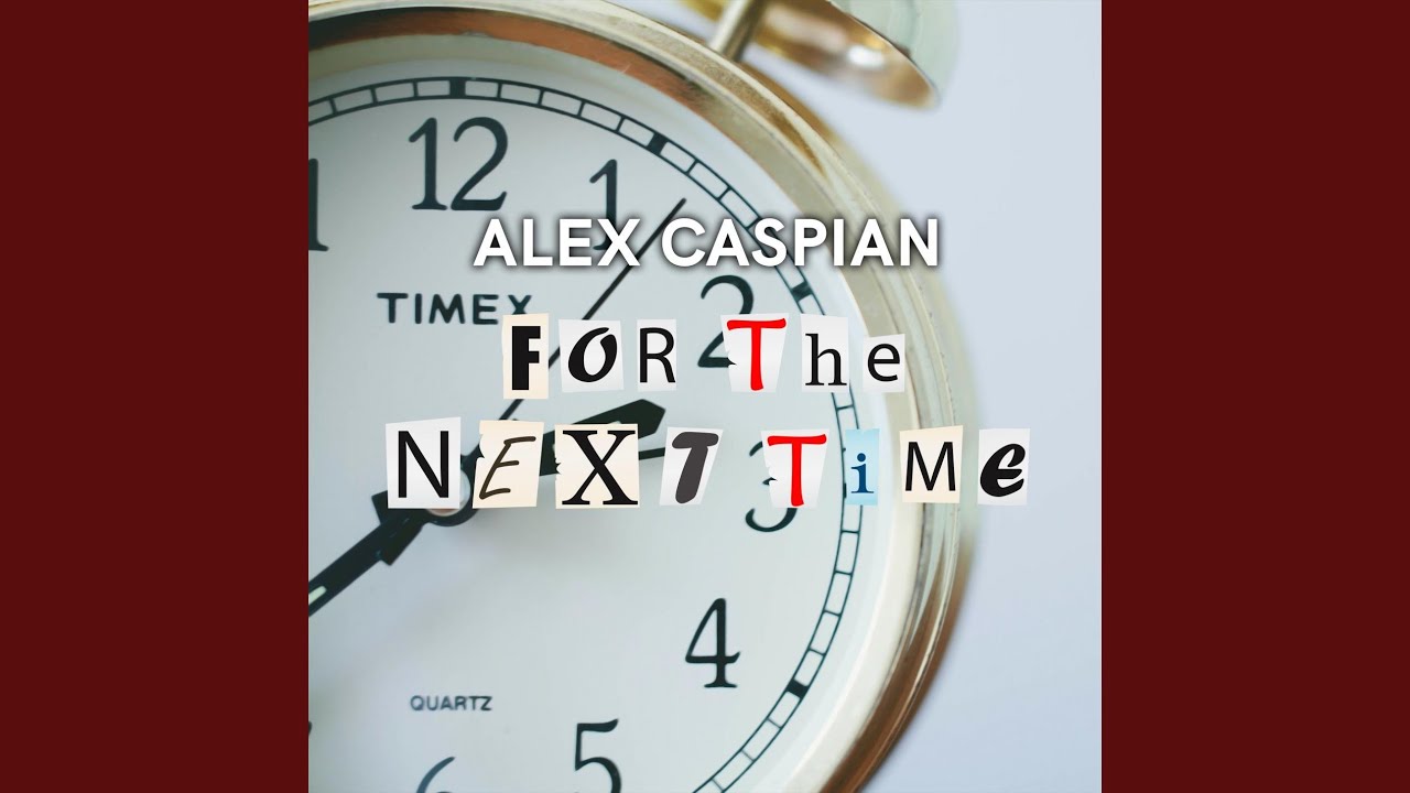 For The Next Time - YouTube