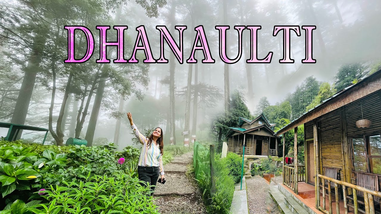 Forest Eco Huts in Dhanaulti Uttarakhand - A Beautiful Hill Station ...