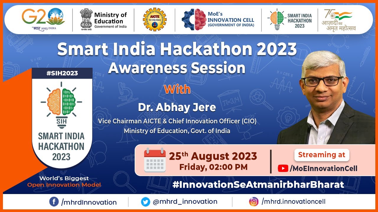 Smart India Hackathon 2023 Awareness Session with Dr. Abhay Jere, Vice Chairman (AICTE) & CIO ...