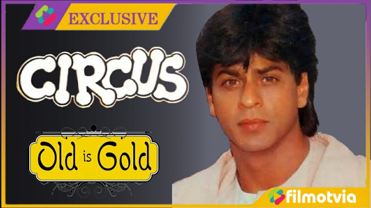 Circus Serial DD National Shahrukh Khan Serial Episode 1 Review - YouTube