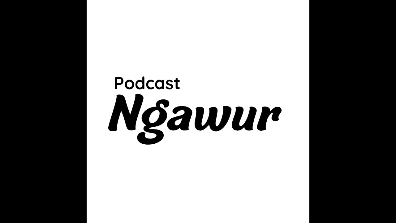 Podcast Ngawur | Motivasi Diri, Komunikasi Efektif dan Human Relation ...