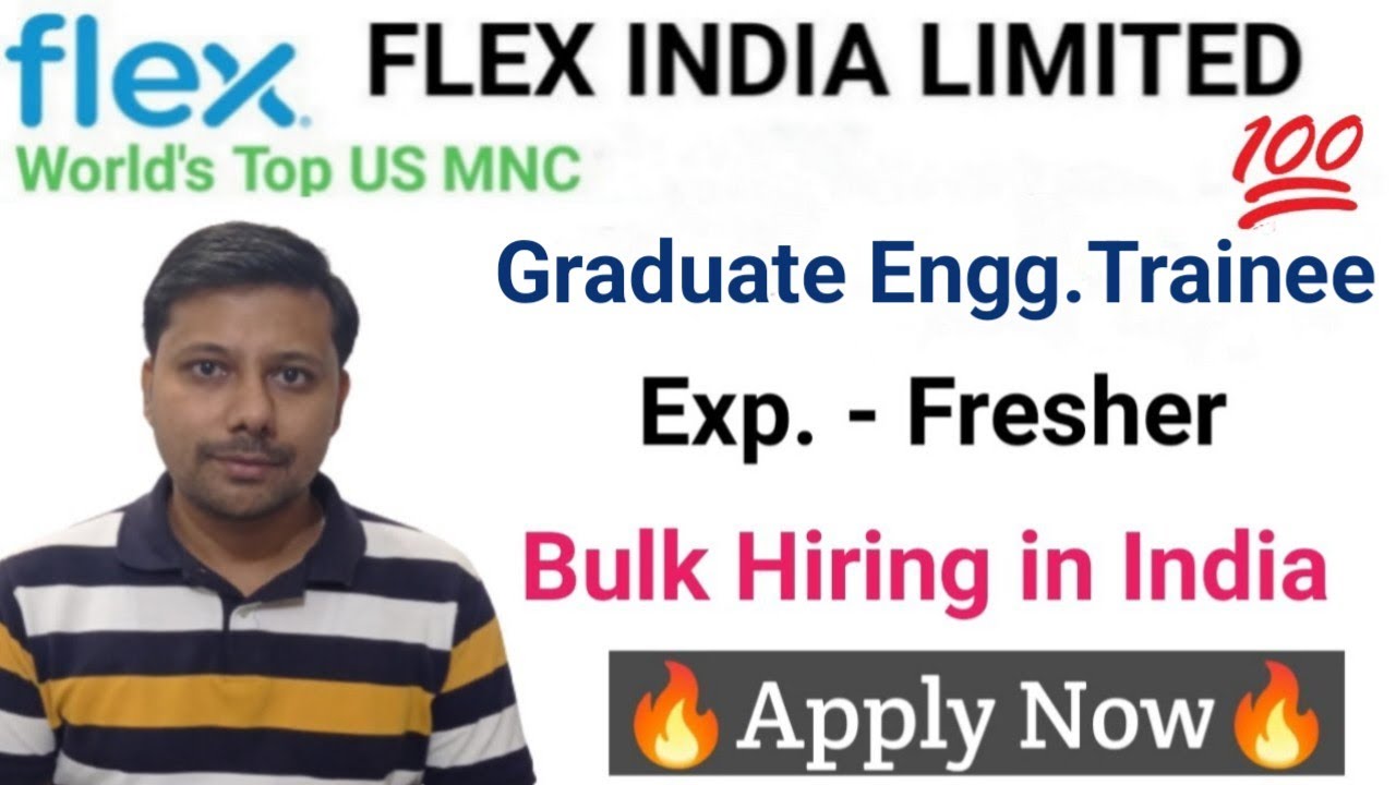 Graduate Engineer Trainee Vacancies in Flex India I Mechanical Jobs I ...