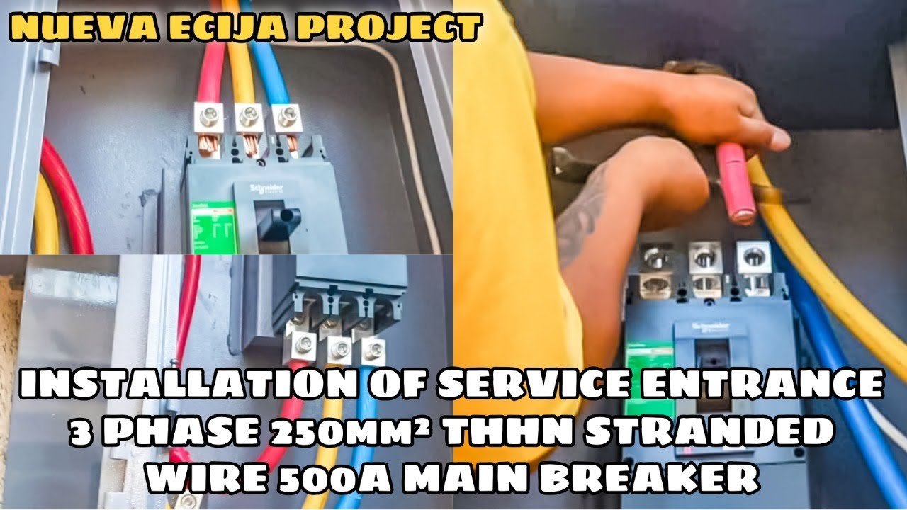 INSTALLATION OF SERVICE ENTRANCE 3 PHASE 250MM² THHN STRANDED WIRE 500A ...