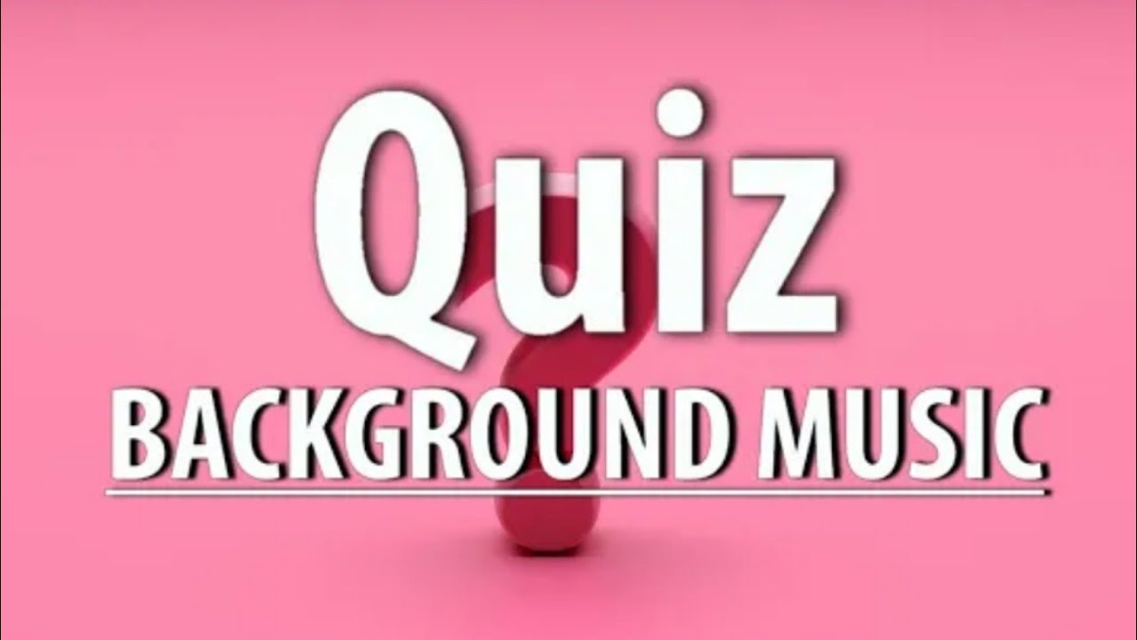 Quiz Music NO COPYRIGHT / copyright FREE Quiz BACKGROUND MUSIC - YouTube