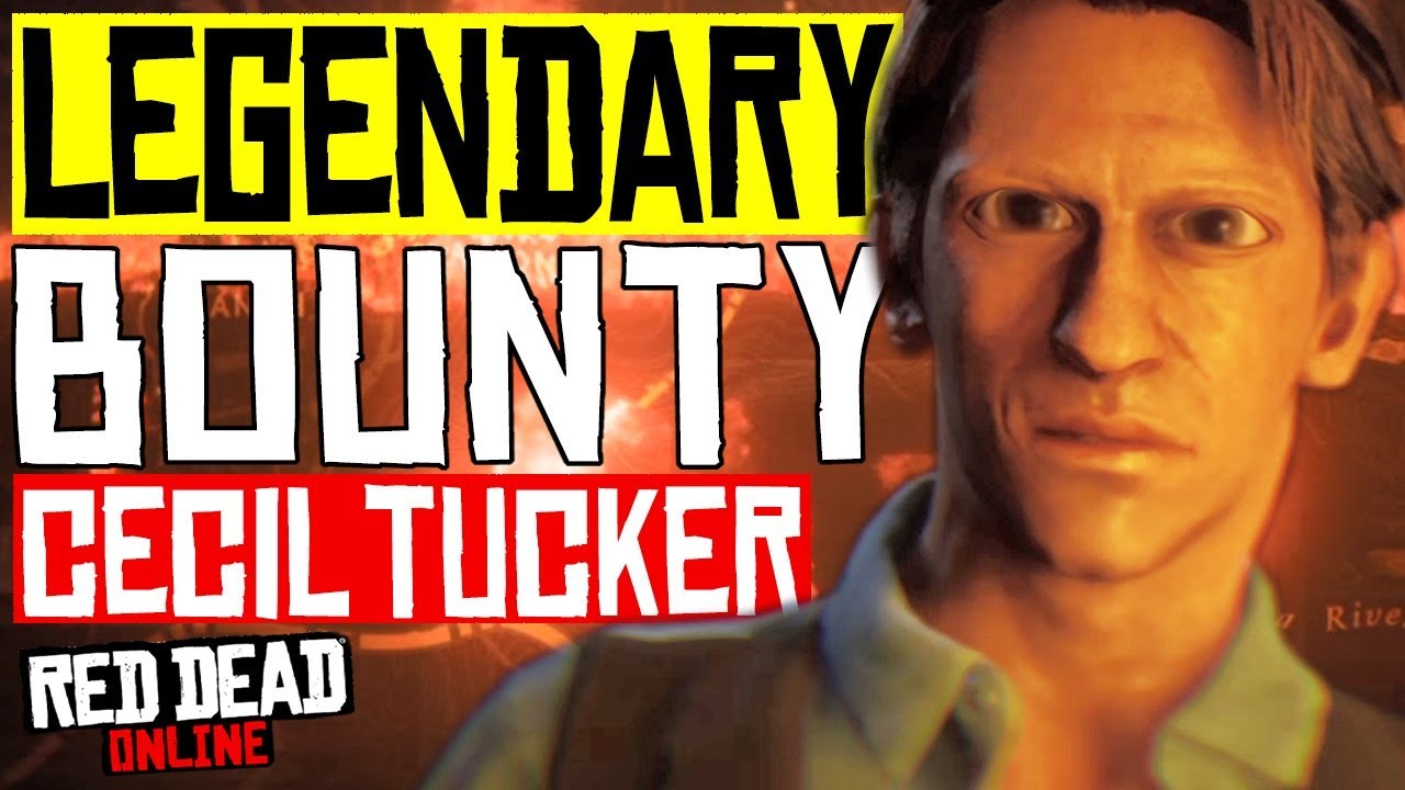 CECIL TUCKER! Red Dead Online - LEGENDARY BOUNTY!! - Quick Guide - Red ...