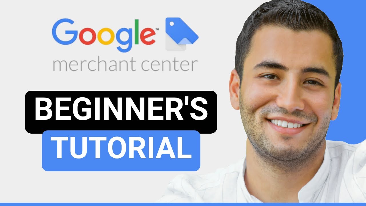 Google Merchant Center Tutorial (2026) - YouTube