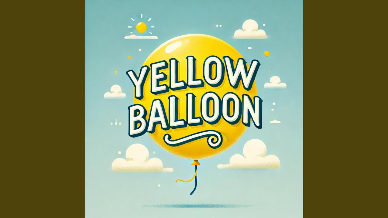 Yellow Balloon - YouTube