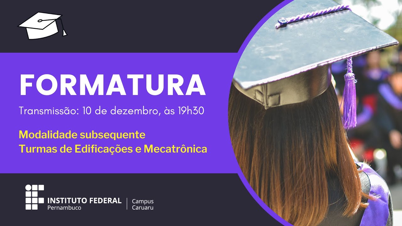 IFPE - Formatura modalidade subsequente - Turmas de Edificações e ...