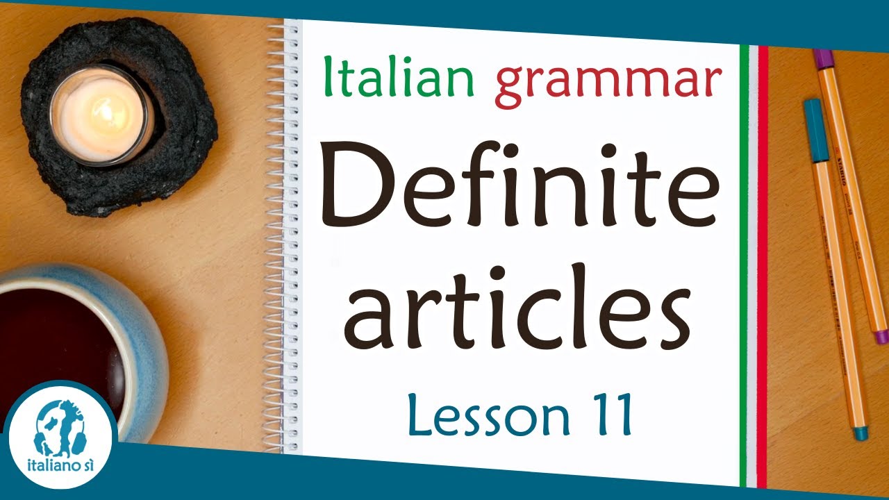 Italian grammar | Definite articles | #11 - YouTube