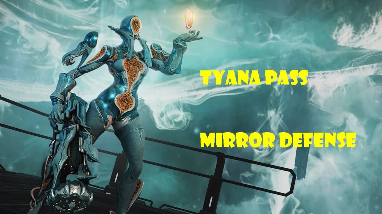 Warframe - Tyana Pass (Mirror Defense) - YouTube