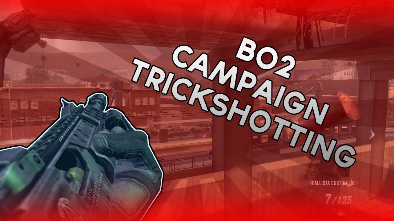 BO2 Campaign Trickshotting - YouTube