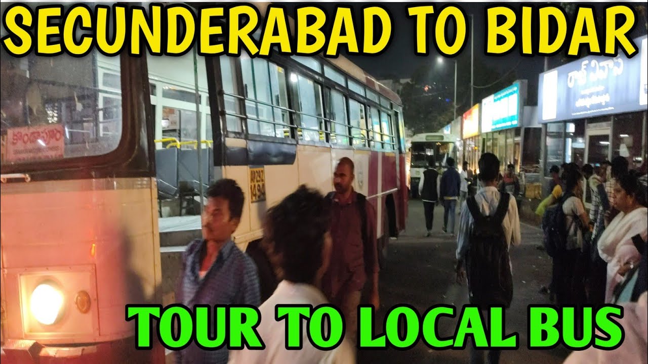 Secunderabad Junction To Bidar !! Tour To Local Bus Bangalore 🚌 ...