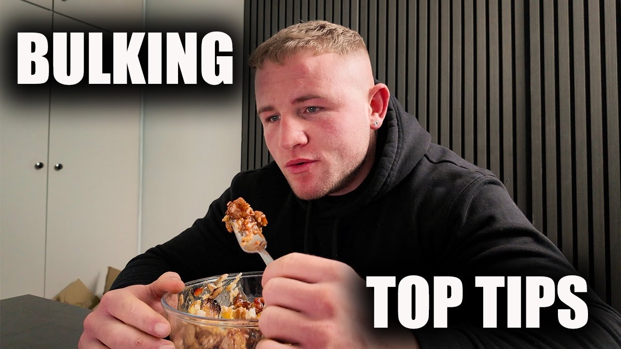 My Top Tips For Bulking - YouTube