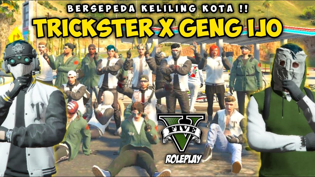 KELILING KOTA ANTAR GANGSTER !! TRICKSTER X GENG IJO !! GTA V ROLEPLAY ...