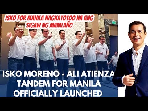 ISKO MORENO OPISYAL NG TATAKBUNG MAYOR KASAMA SI ALI ATIENZA AT JOAQUIN ...