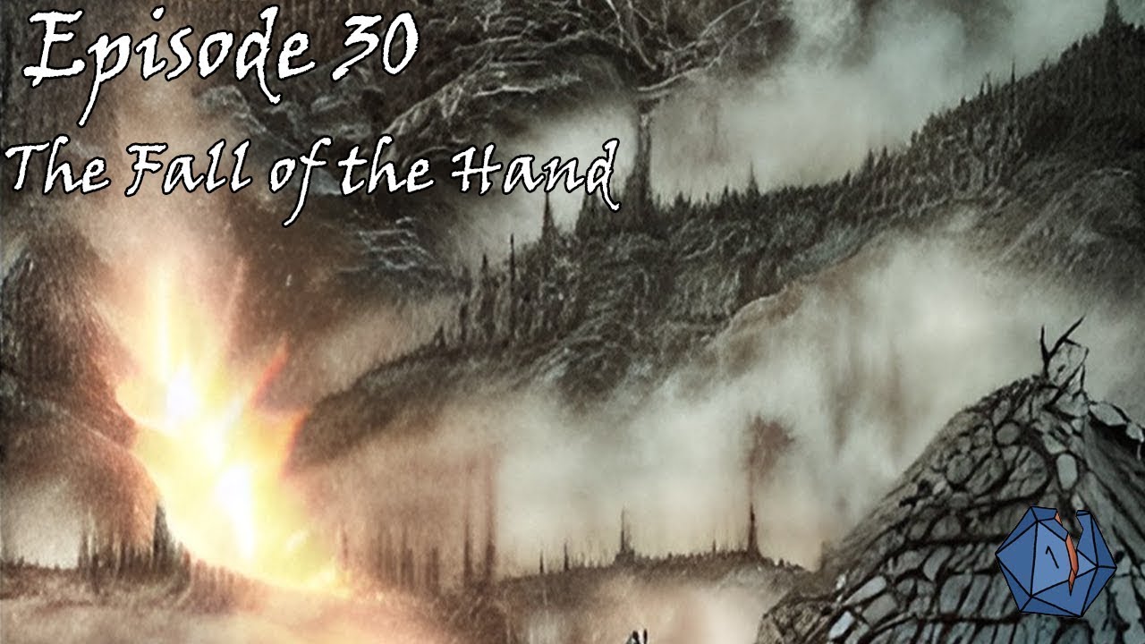 DnD Episode 30: The Fall of the Hand - YouTube
