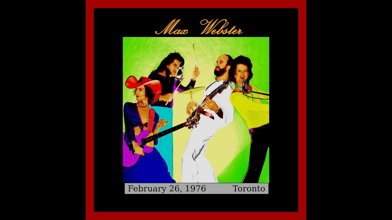 Max Webster - Toronto (February 26, 1976) - YouTube