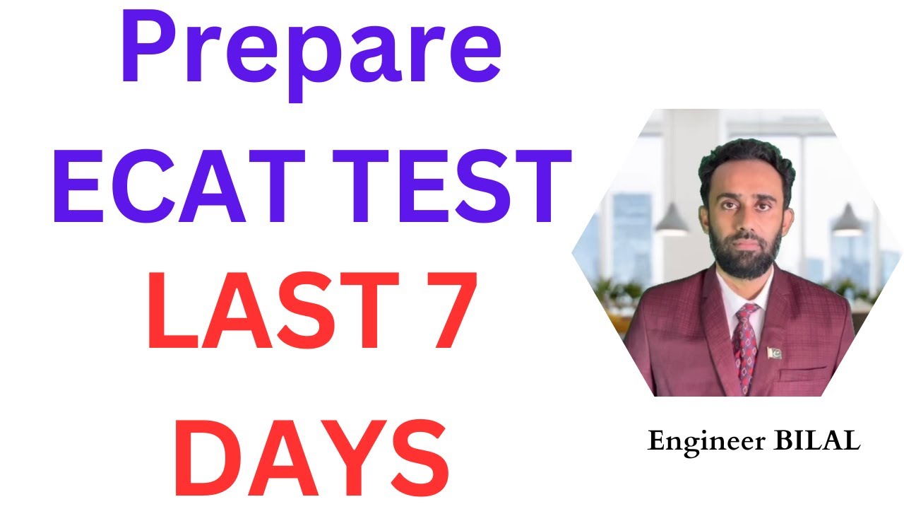 How to Prepare for ECAT in 7 Days ll ECAT 2023 Preparation ll ECAT ...