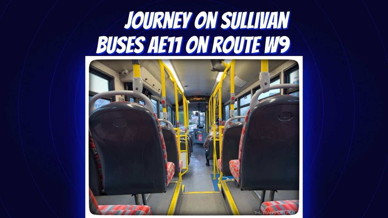 Journey on Sullivan Buses AE11 on route W9. 4th December 2023. - YouTube