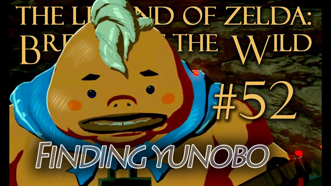 The Legend of Zelda: Breath Of The Wild Gameplay 52 - Finding Yunobo ...