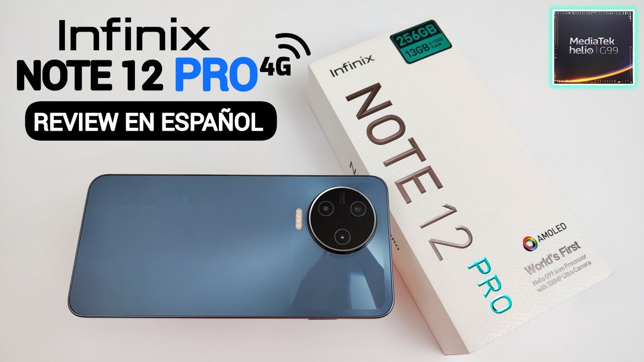 Infinix Note 12 Pro 4G | Review en Español - YouTube