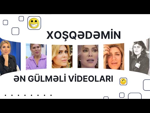 XOŞQƏDƏMİN ƏN GÜLMƏLİ GÖRÜNTÜLƏRİ / XOŞQƏDƏM HİDAYƏTQIZI İNANILMAZ GÖRÜNTÜLƏR