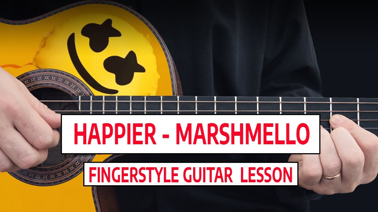 Happier - Marshmello ft. Bastille - Guitar Fingerstyle - FULL LESSON ...