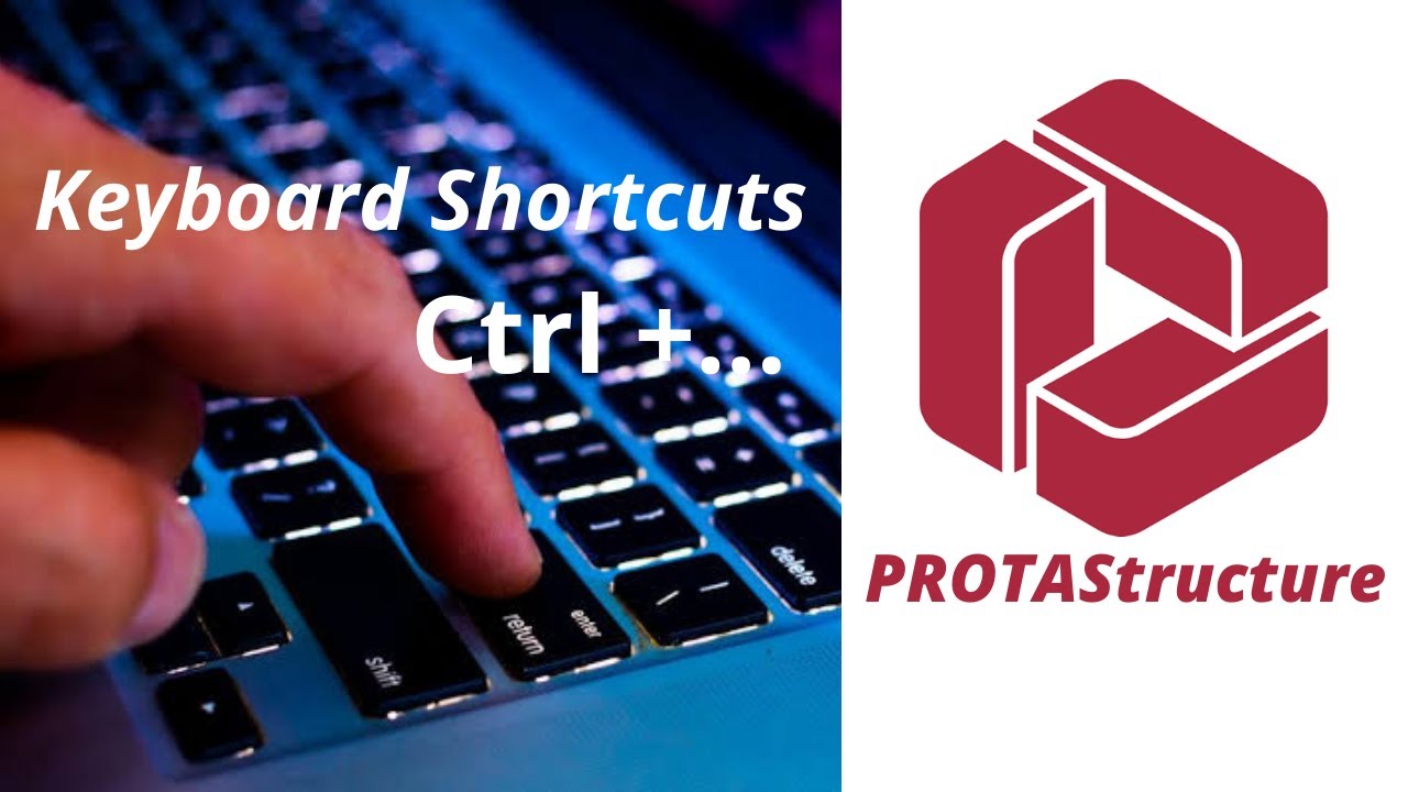 Shortcuts on ProtaStructure | Modeling made easier - YouTube