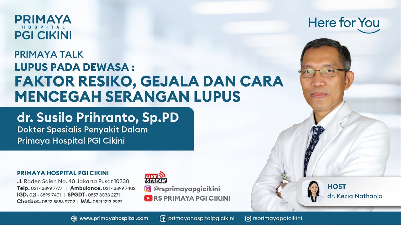 Primaya Health Talk Lupus Pada Dewasa: Faktor Resiko, Gejala dan Cara ...