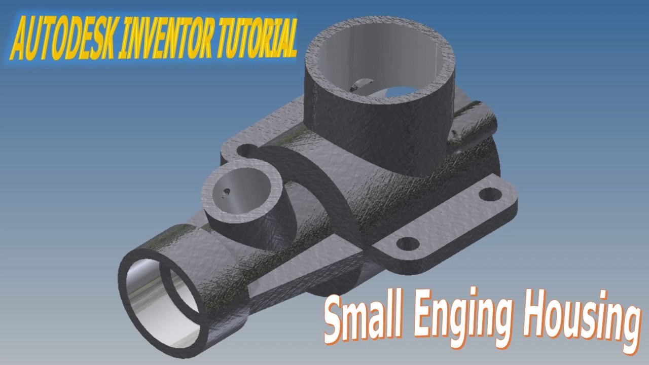 Autodesk Inventer Tutorial-Small engine Housing - YouTube