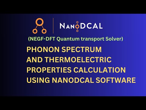 Thermoelectric properties calculation using NanoDCAL Software - YouTube