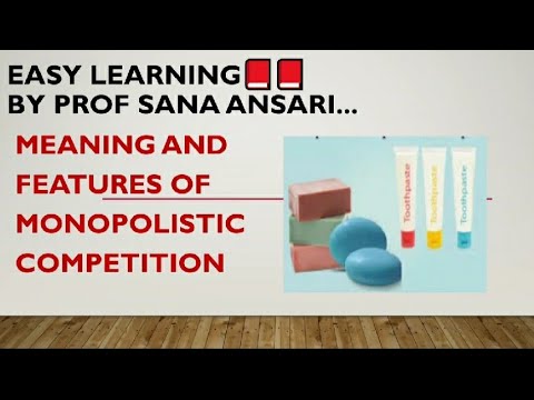 MEANING AND FEATURES OF MONOPOLISTIC COMPETITION/MEANING/FEATURES ...