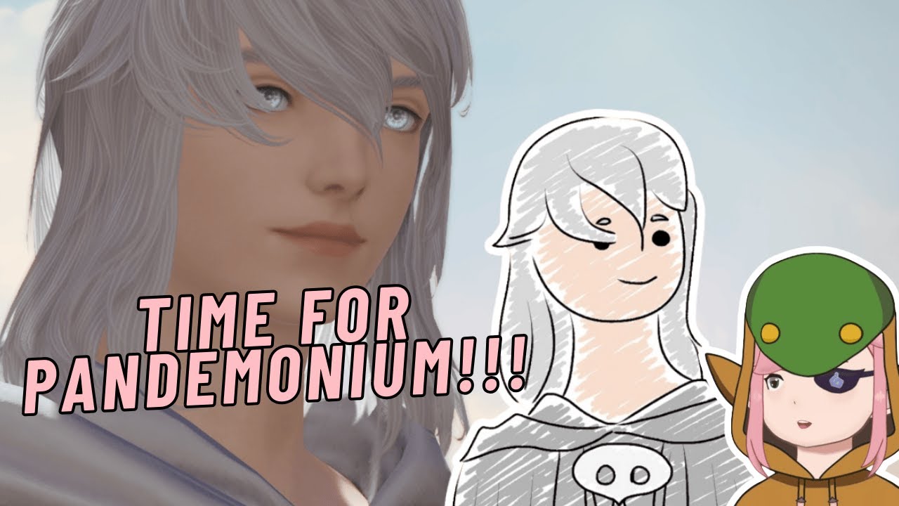 Final Fantasy XIV Playthrough - PANDEMONIUM TIME BABYYYY [Endwalker ...
