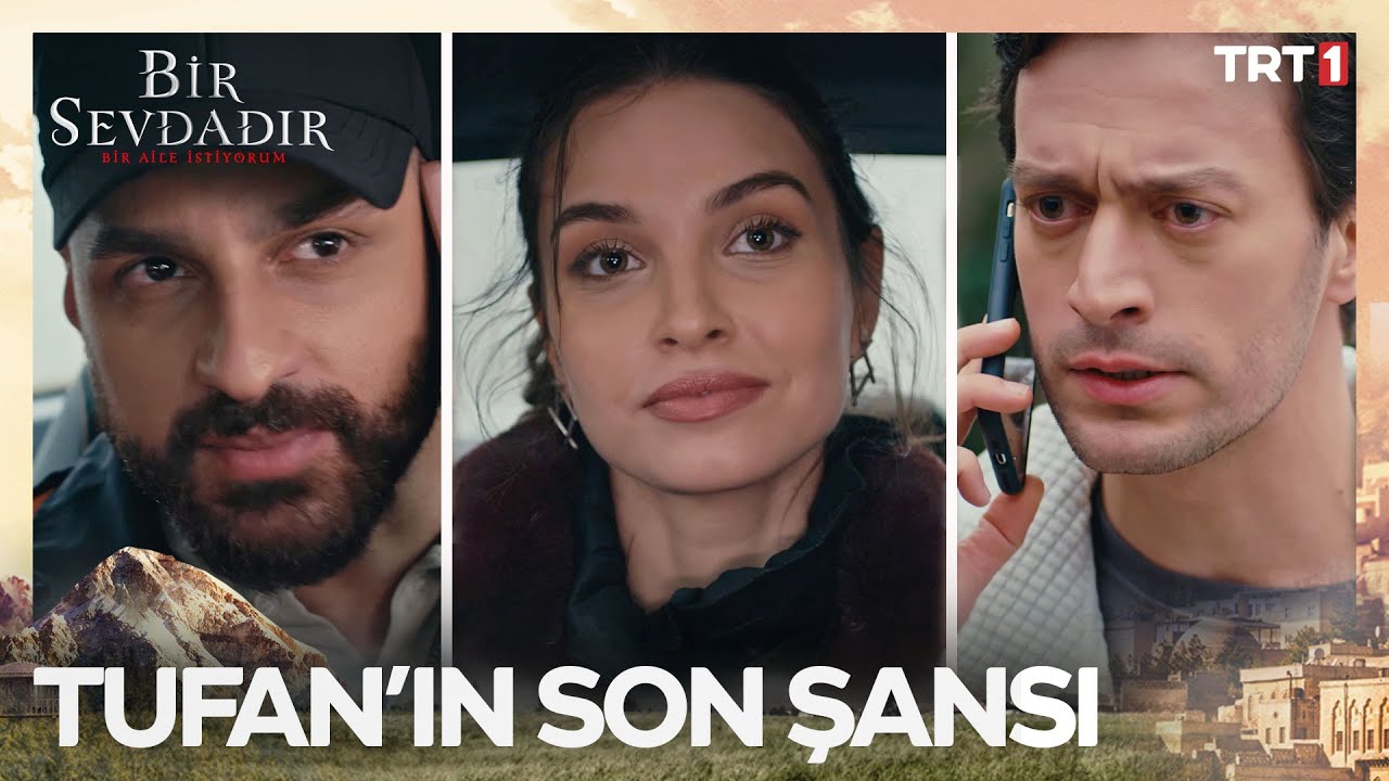 Tufan son şansını iyi değerlendirdi! - Bir Sevdadır 4. Bölüm @trt1 ...
