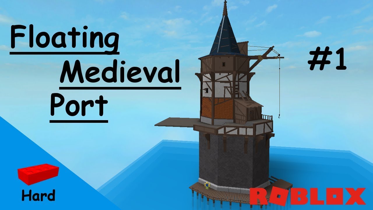 ROBLOX Speed Build / Floating Medieval Port / Part 1 - YouTube