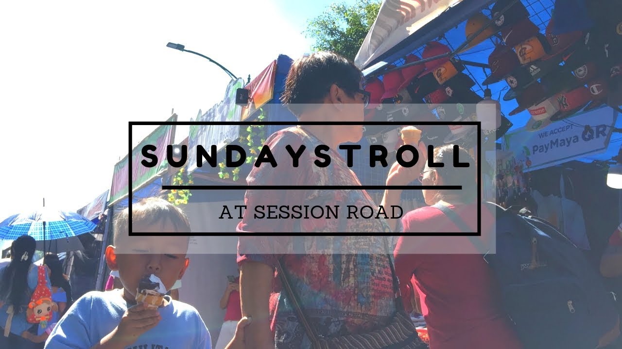 Sunday Stroll at Session Road (Session in Bloom) | Xes Zki - YouTube