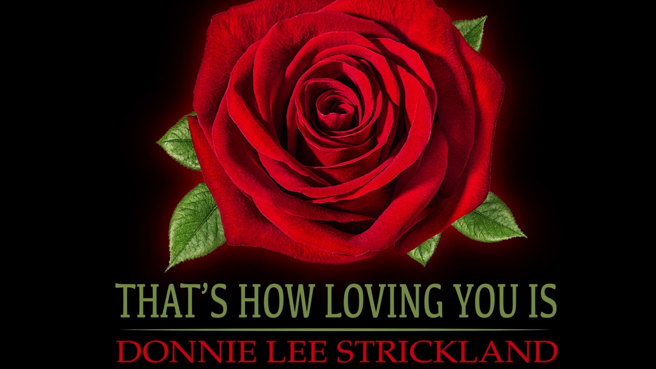 THAT'S HOW LOVING YOU IS - COMING 7/1/2020 - YouTube