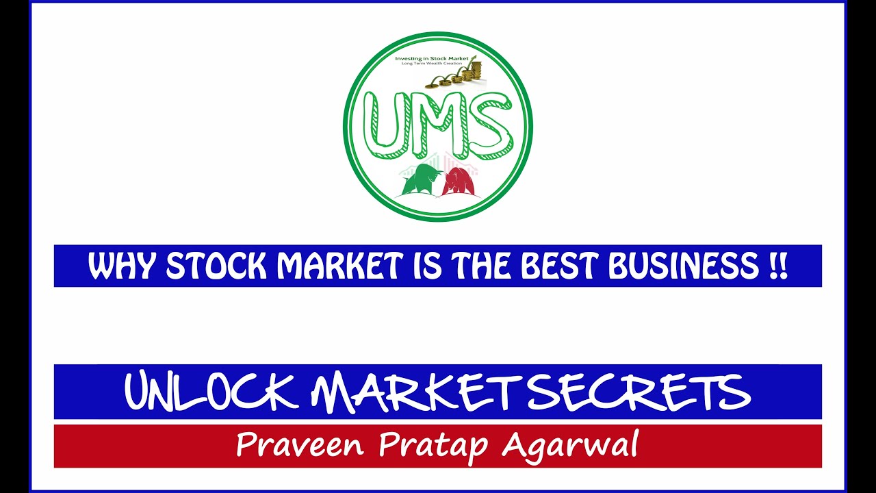 UNLOCK MARKET SECRETS - STOCK MARKET IS THE BEST TRADING BUSINESS - YouTube