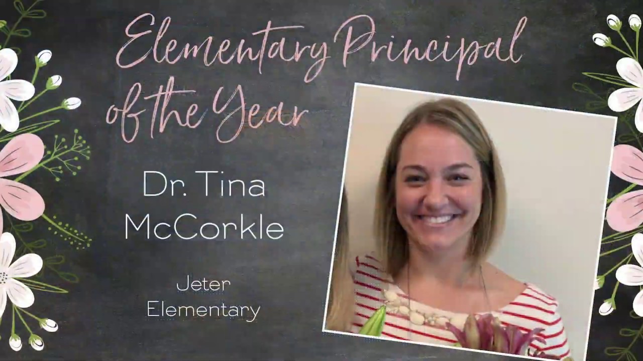 2019-2020 Elementary Principal of the Year - Dr. Tina McCorkle - YouTube